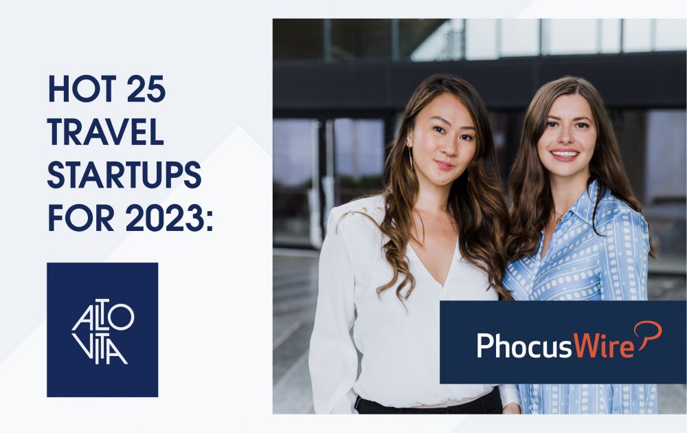 'Hot 25 Travel Startups for 2023: AltoVita' x PhocusWire by AltoVita